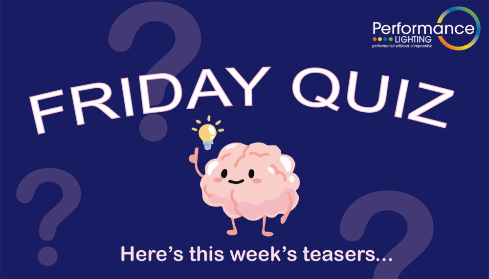 Friday Quiz - Performance Lighting